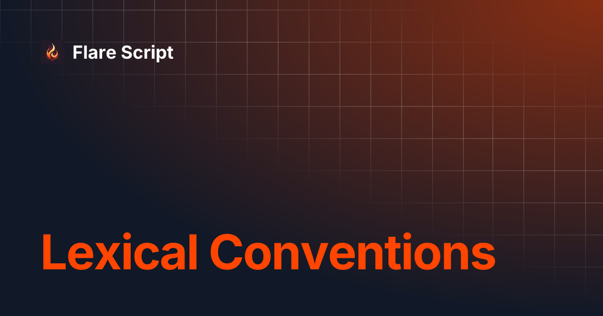 Lexical Conventions | Flare Script